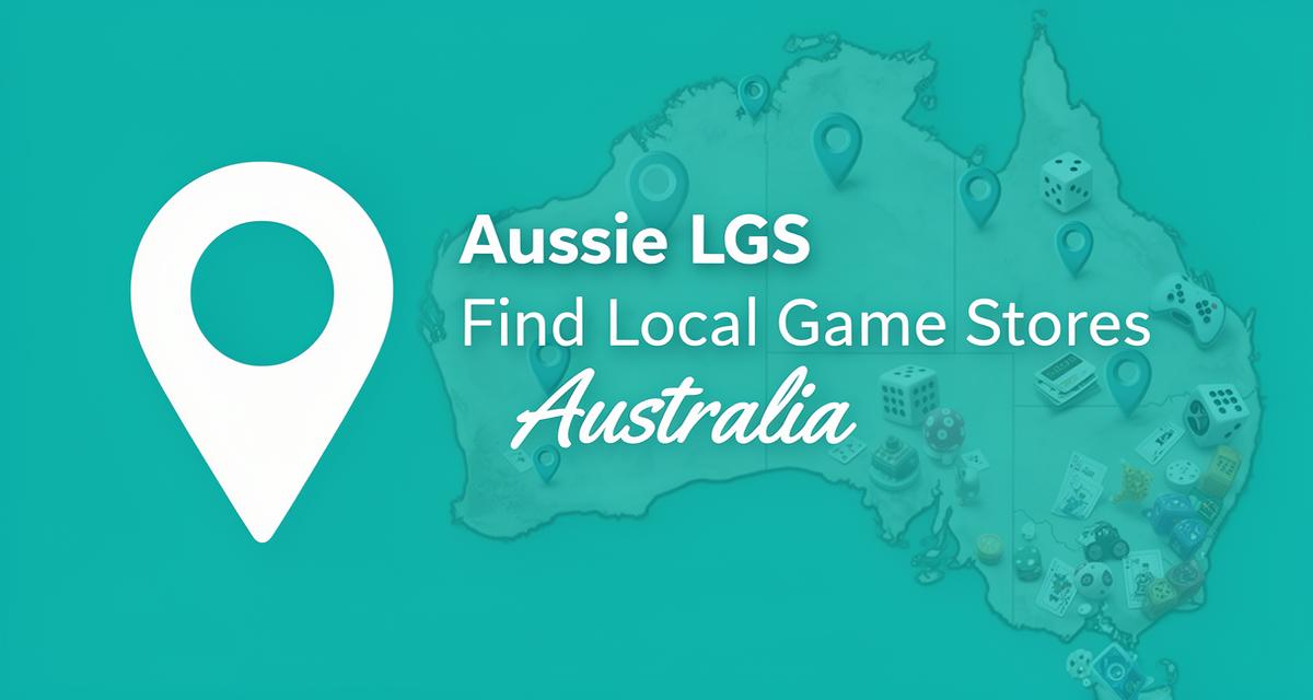 Aussie LGS | Find Local Game Stores Across Australia